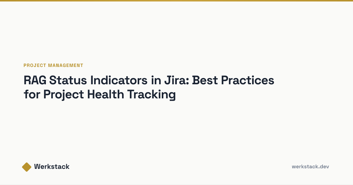 RAG Status Indicators in Jira: Best Practices for Project Health ...
